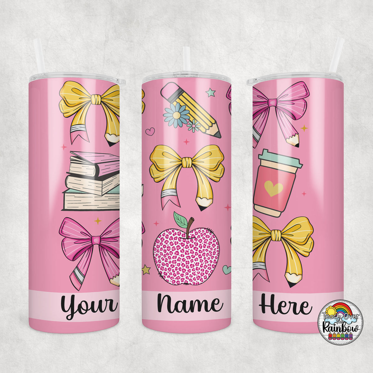 Pencil Bows 4 Tumbler| Teach Over the Rainbow
