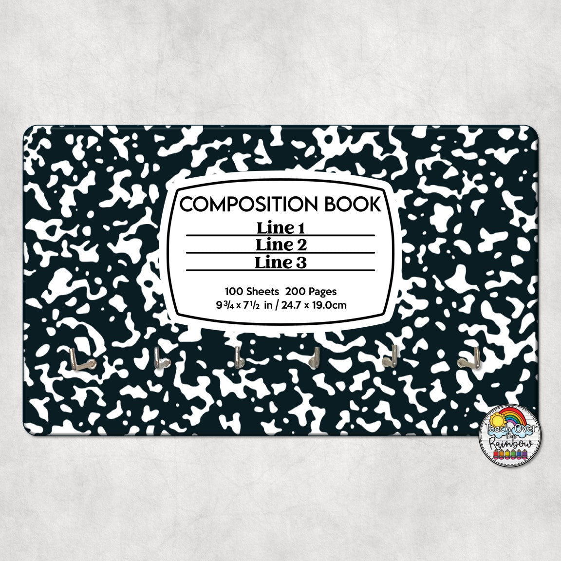 Composition Book-Hall Pass Holder| Teach Over the Rainbow