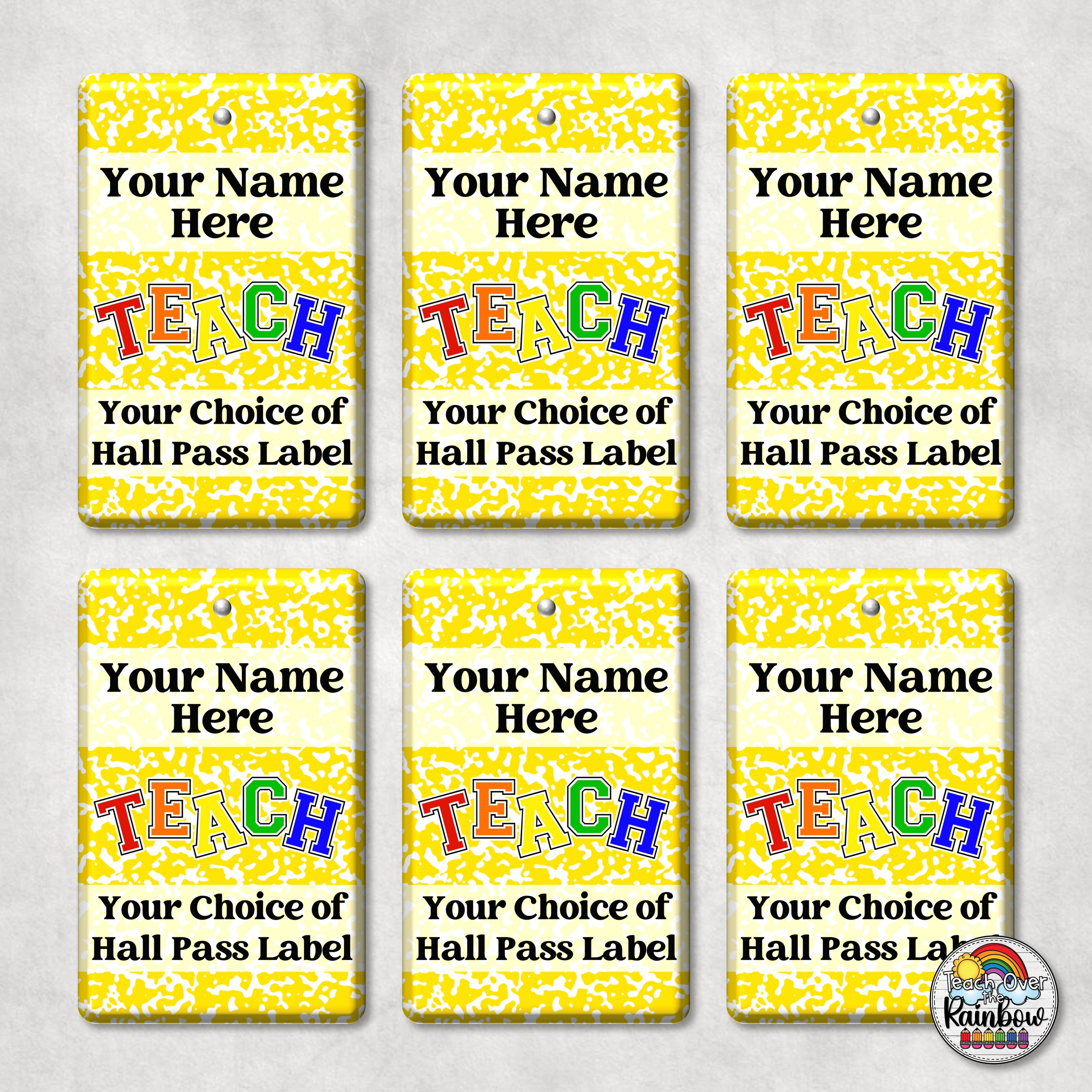 Yellow Bright TEACH- Hall Pass Set – Teach Over the Rainbow