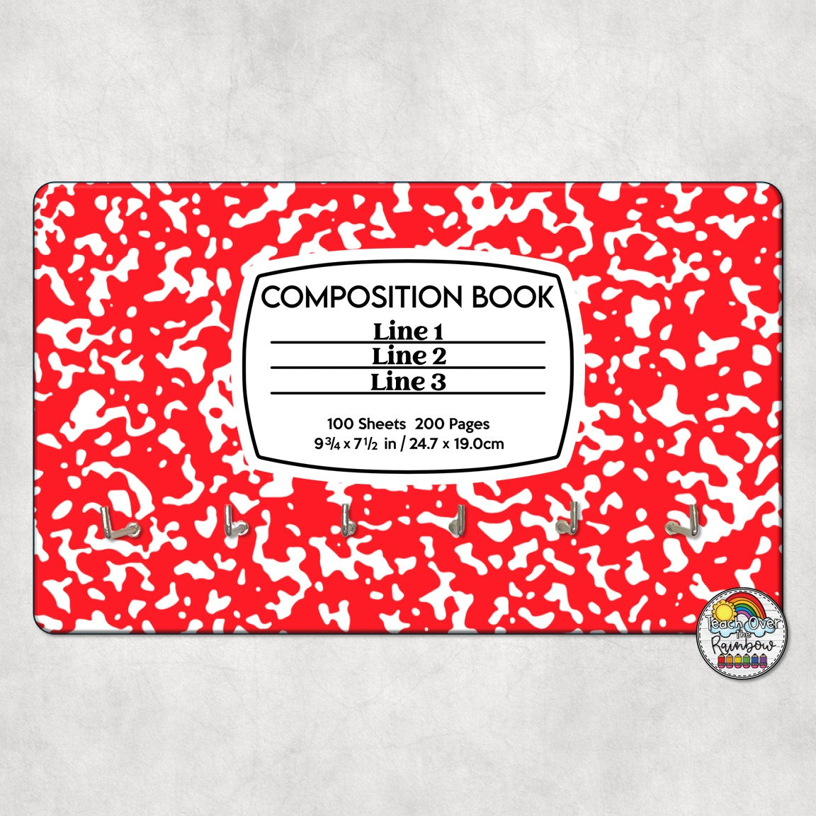 Composition Book-Hall Pass Holder| Teach Over the Rainbow
