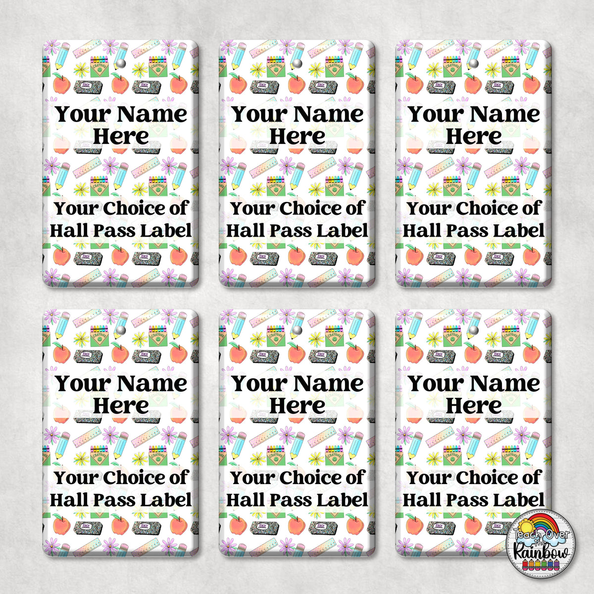 Everything Teacher-Hall Pass Set| Teach Over the Rainbow