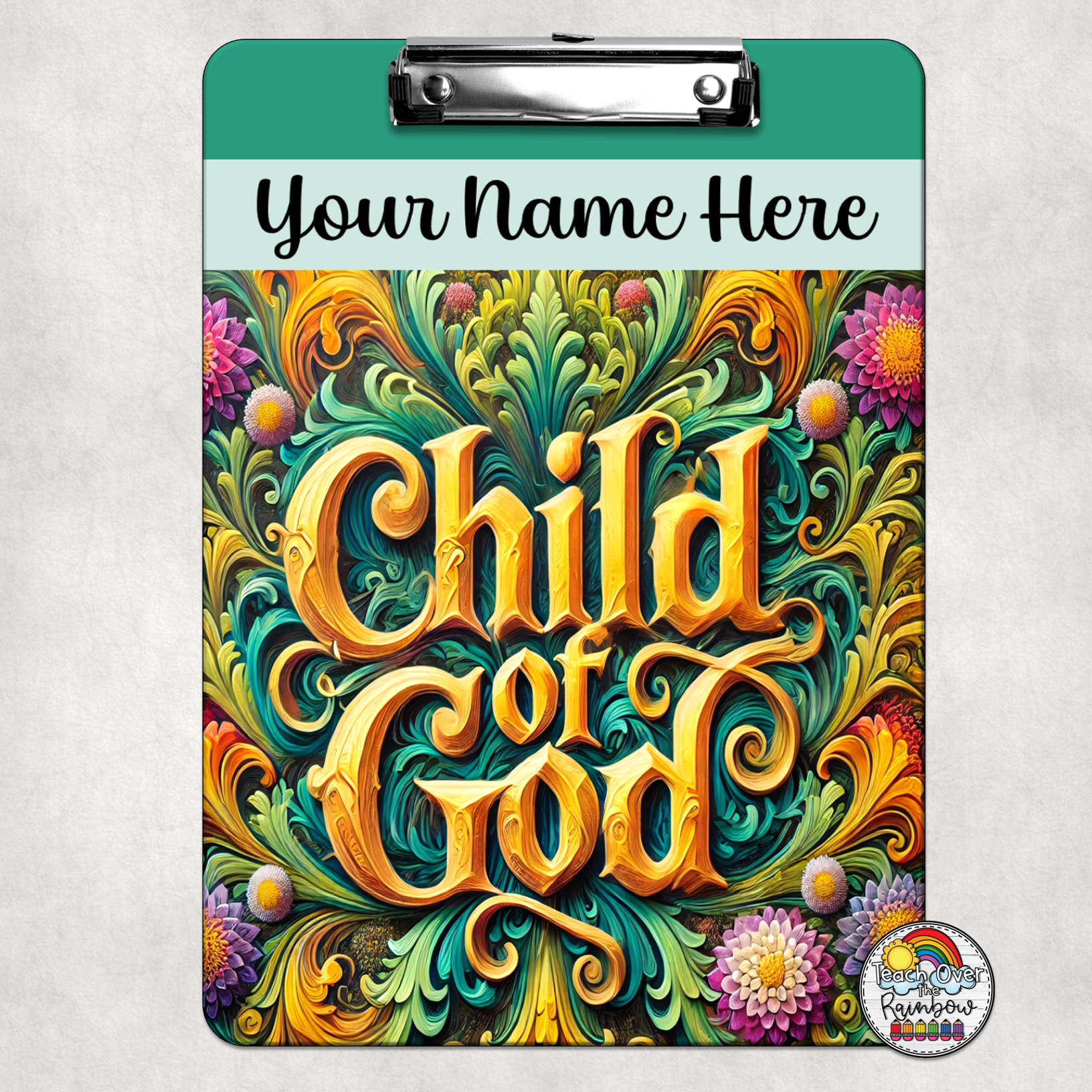 Child of God 2 Clipboard – Teach Over the Rainbow