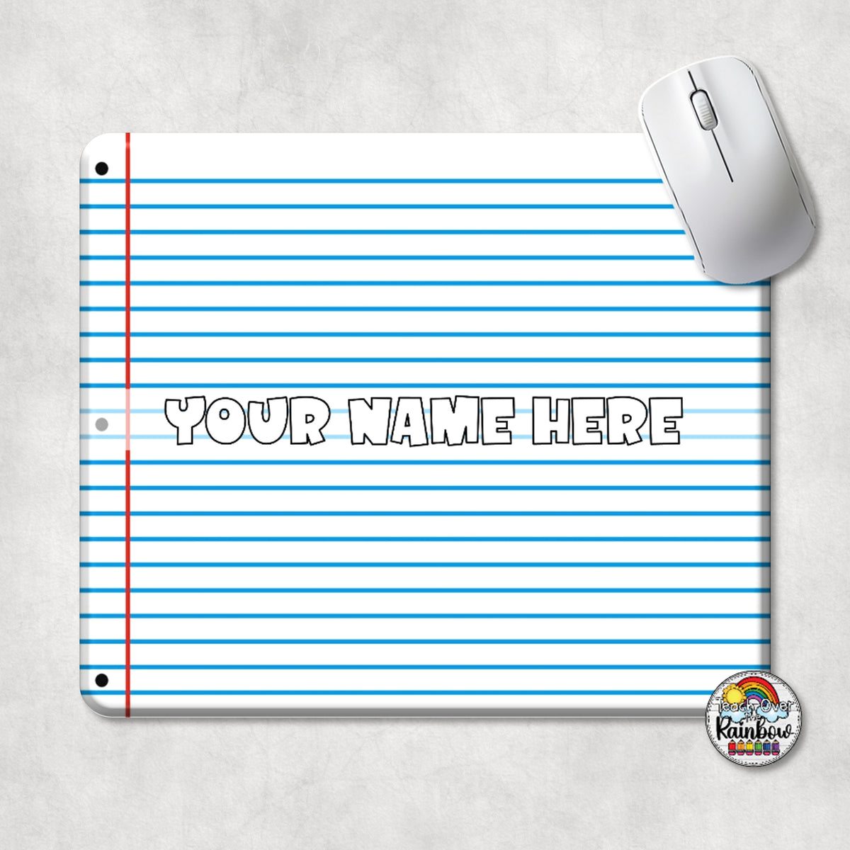 Notebook Paper Mouse Pad| Teach Over the Rainbow