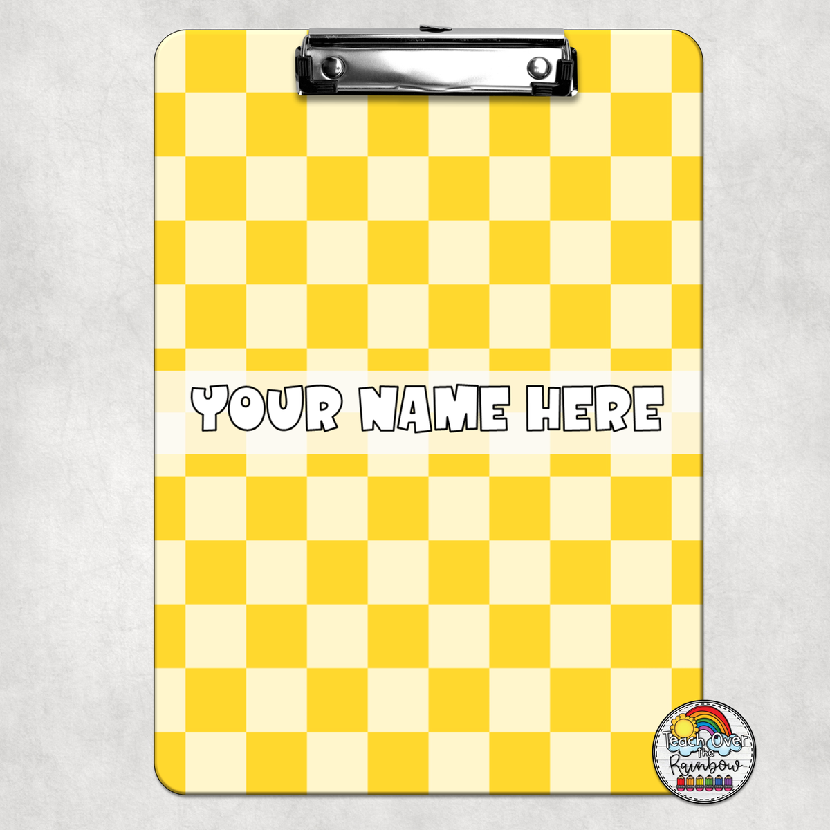 Plain Checkered 1 Clipboard| Teach Over the Rainbow