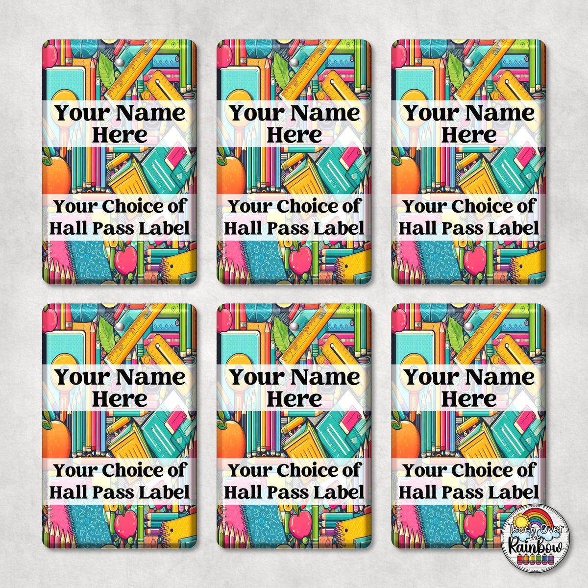 Hall Passes| Teach Over the Rainbow