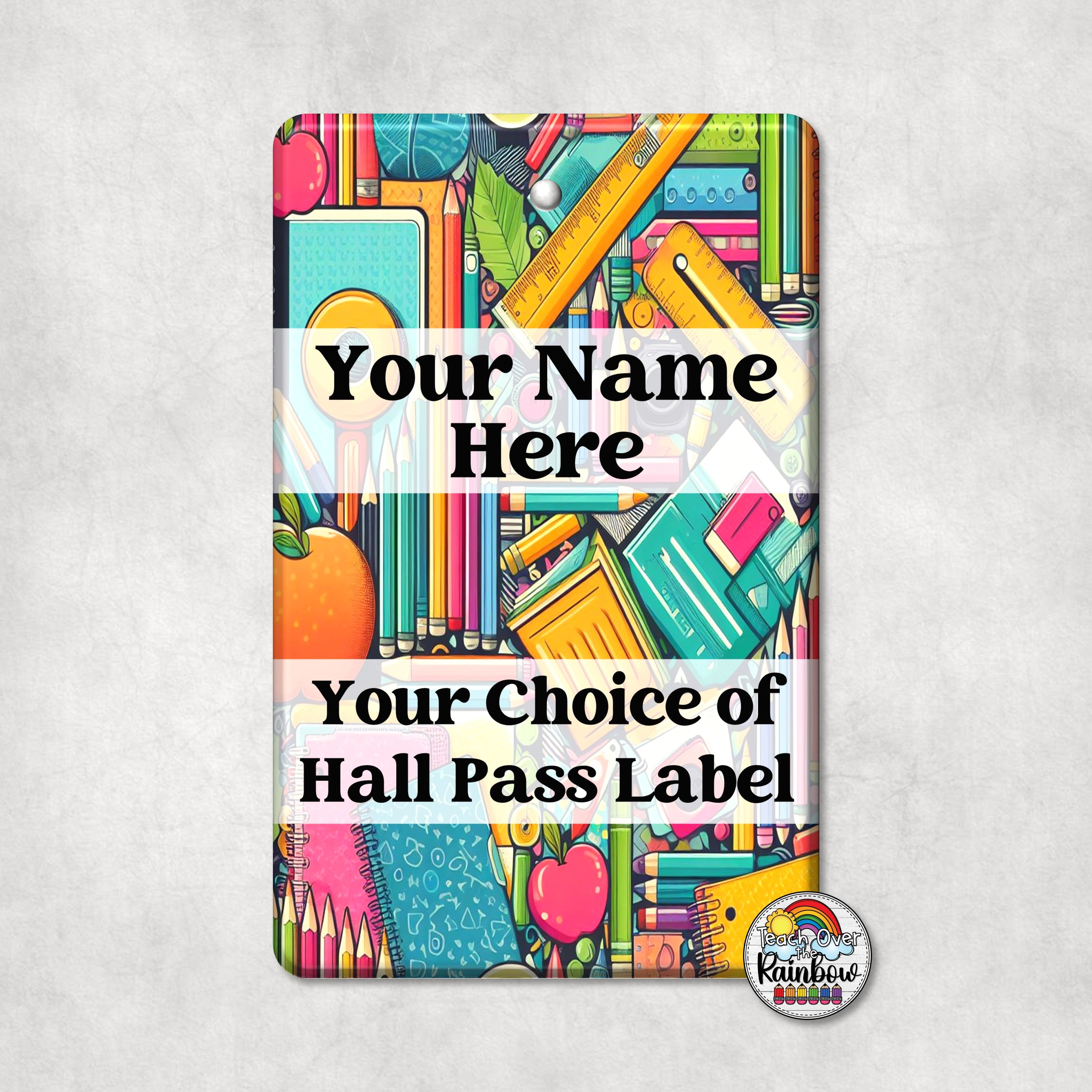 School Supplies 3- Single Pass – Teach Over the Rainbow