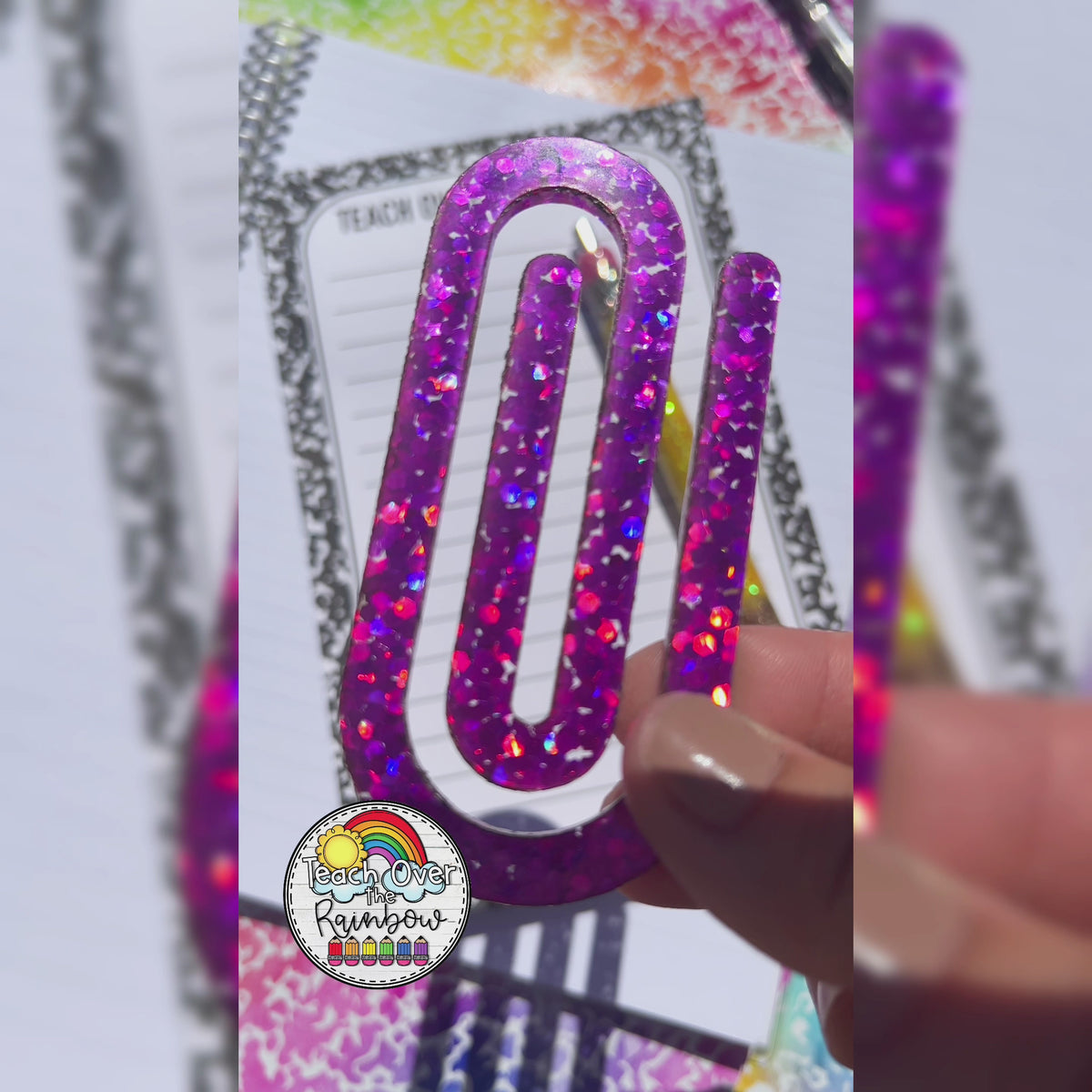 Celebration Time Specialty Acrylic Paperclip| Teach Over the Rainbow